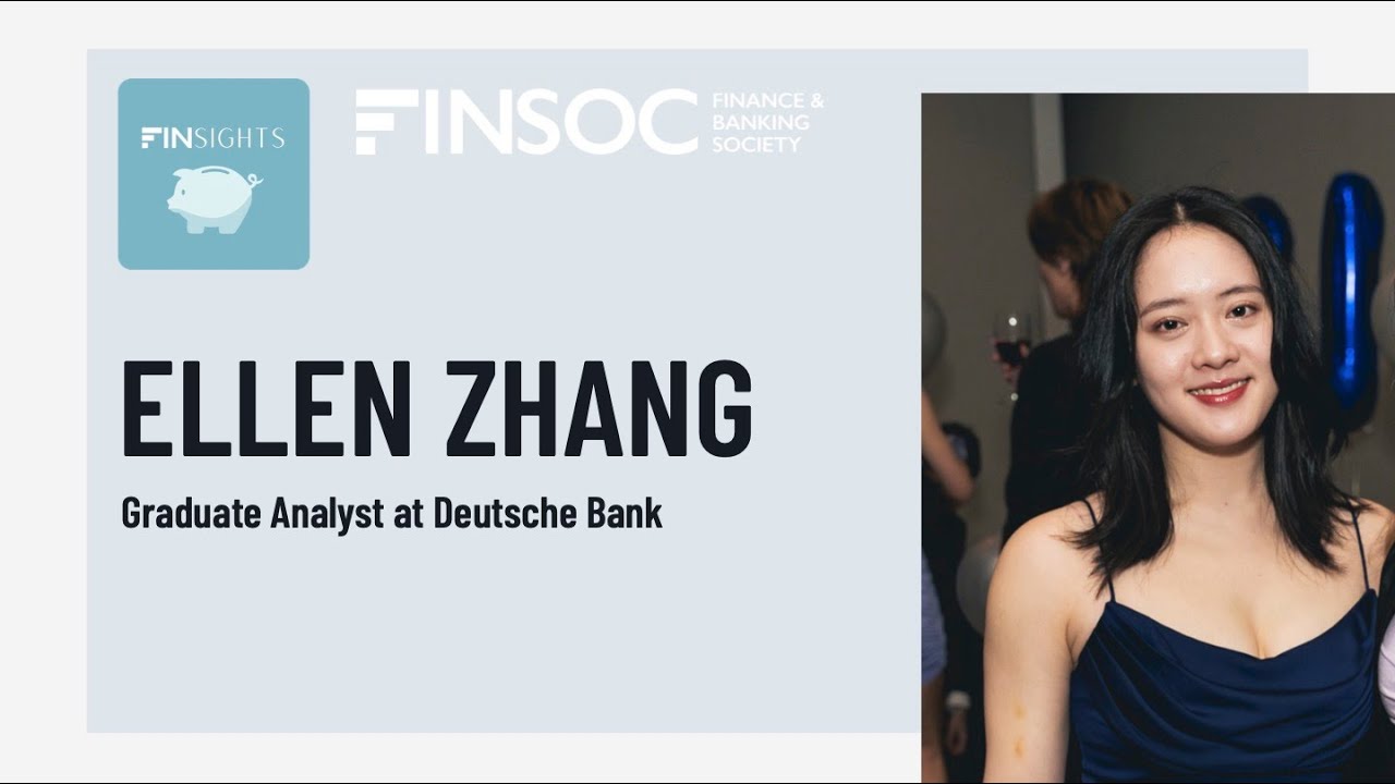 What it takes to get into Deutsche Bank as a student with Ellen Zhang ...