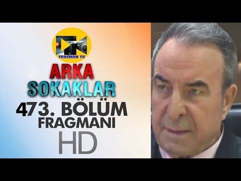 Arka Sokaklar 473  Bölüm Fragmanı