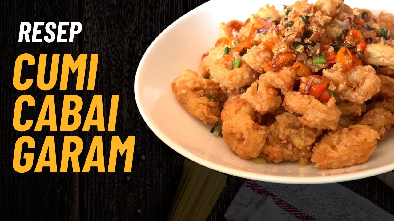 Resep Cara Membuat Cumi Cabai Garam yang Enak, Tidak Alot dan Nagih ...