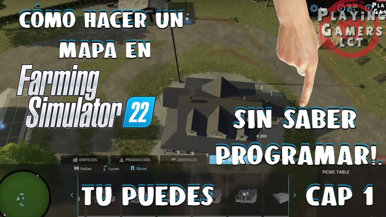 FARMING SIMULATOR 22 CREAR MAPA DESDE CERO CAP1 - YouTube