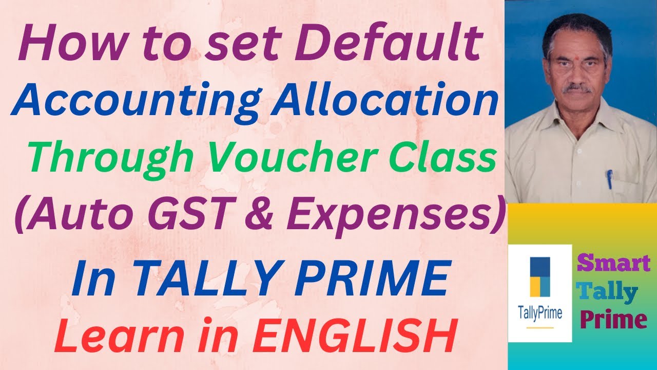 81. How to Set Default Accounting Allocation through Voucher Class in ...