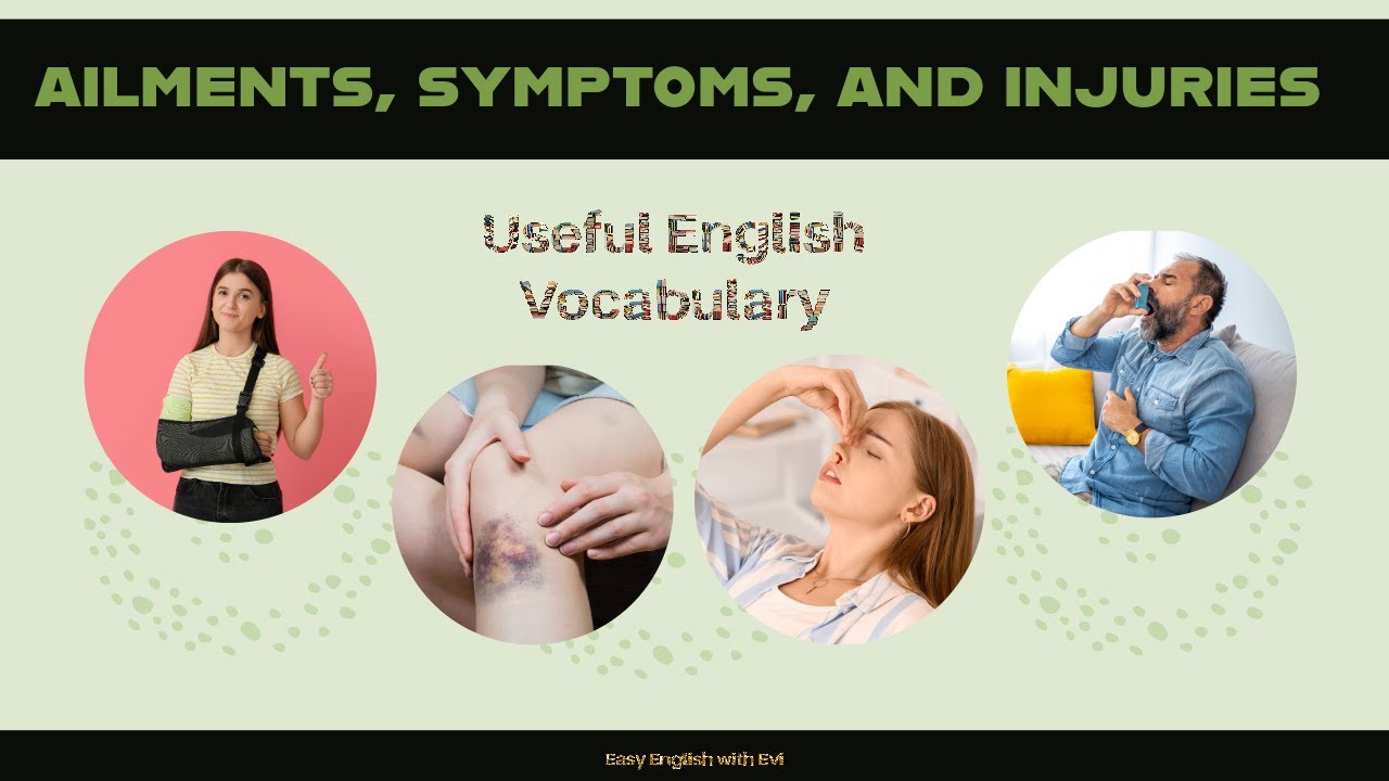 Useful English Vocabulary for AILMENTS, SYMPTOMS, and INJURIES part 2 ...