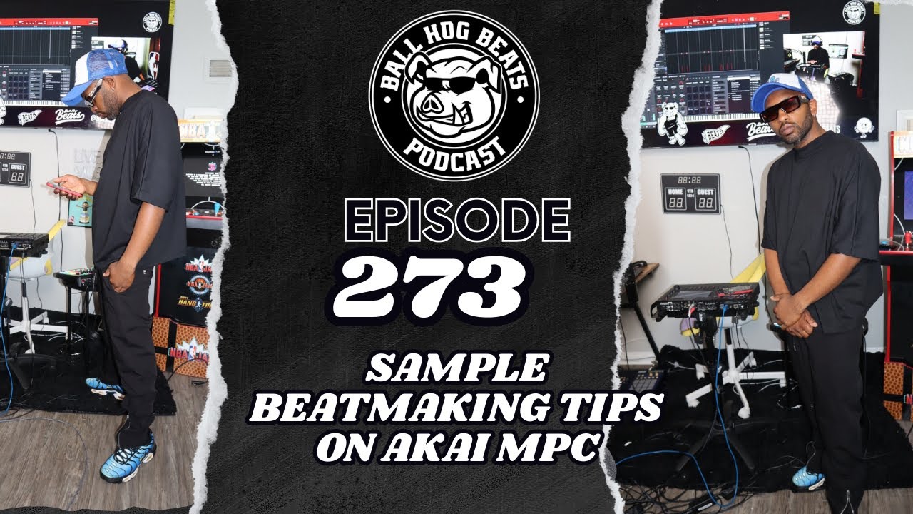 Ball Hog Beats Podcast Episode 273 | Akai MPC LIVE II Sample Beat ...