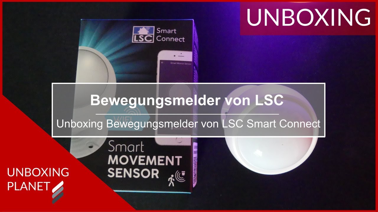 Bewegungsmelder von LSC Smart Connect - Unboxing Planet - YouTube