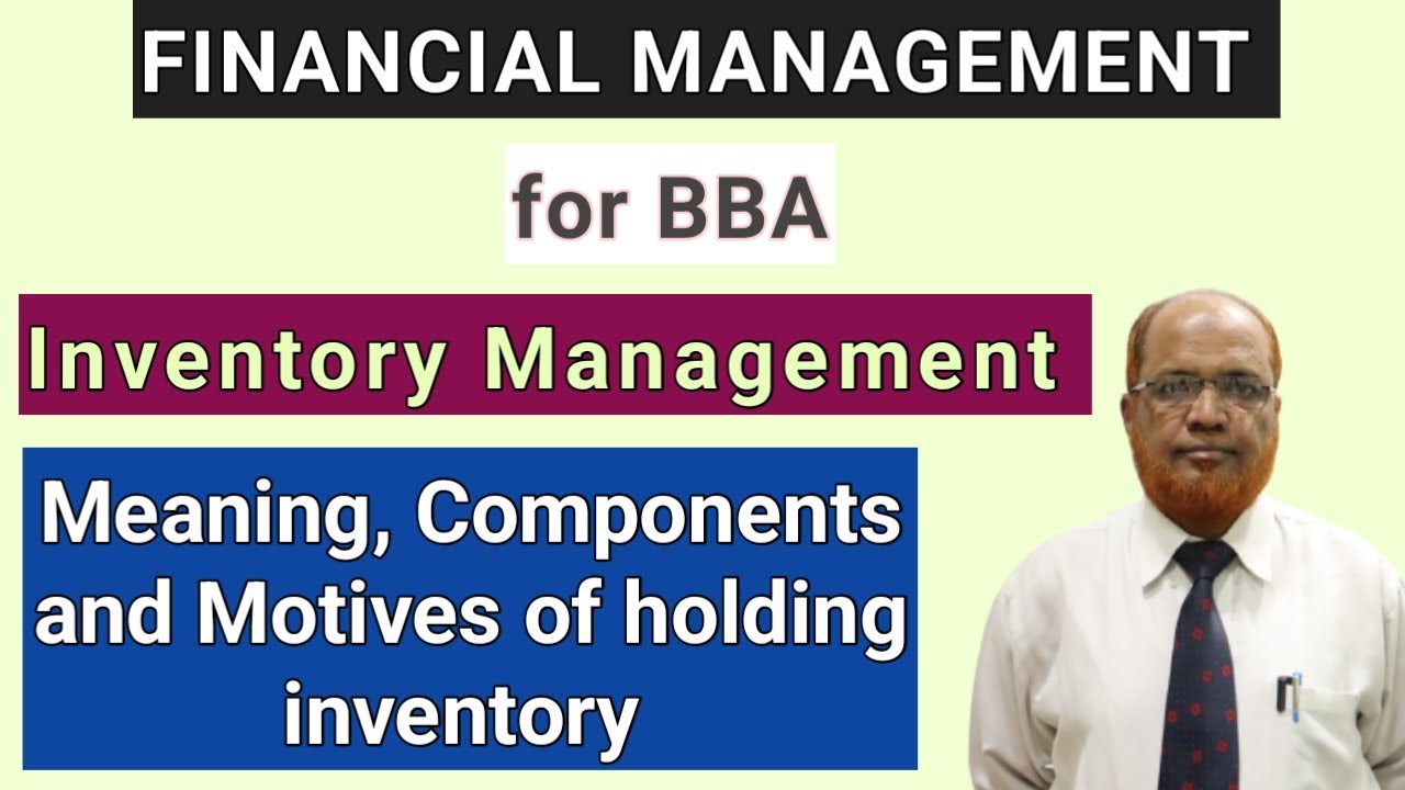 Financial Management I for BBA I Inventory Management I Meaning ...