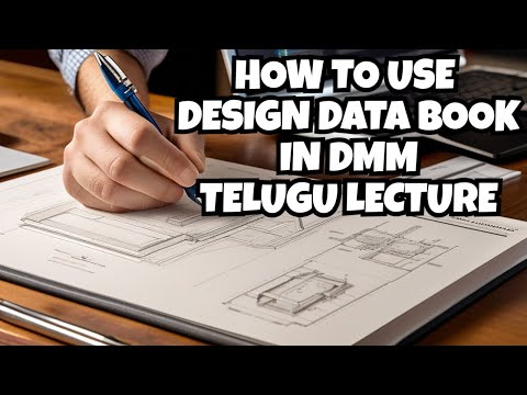 How to Use Design Data Book in DMM-2 (Design of Machine Members -)