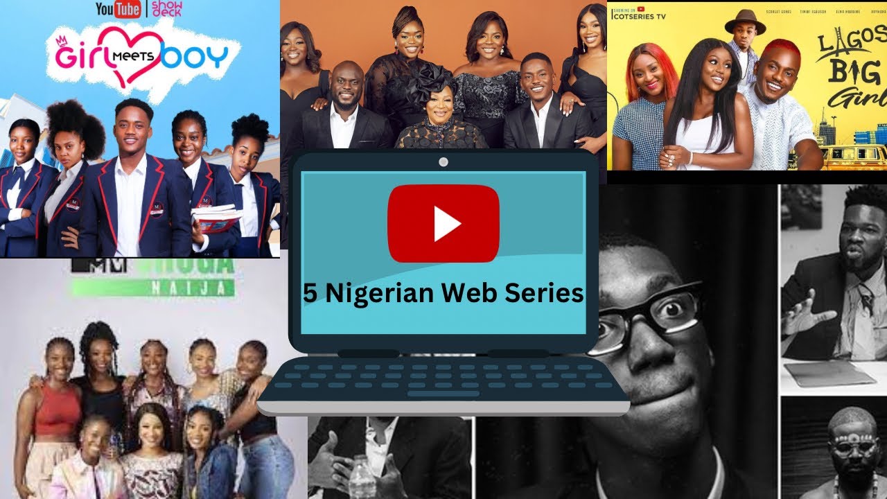 My Top 5 Nigerian Web Series - YouTube