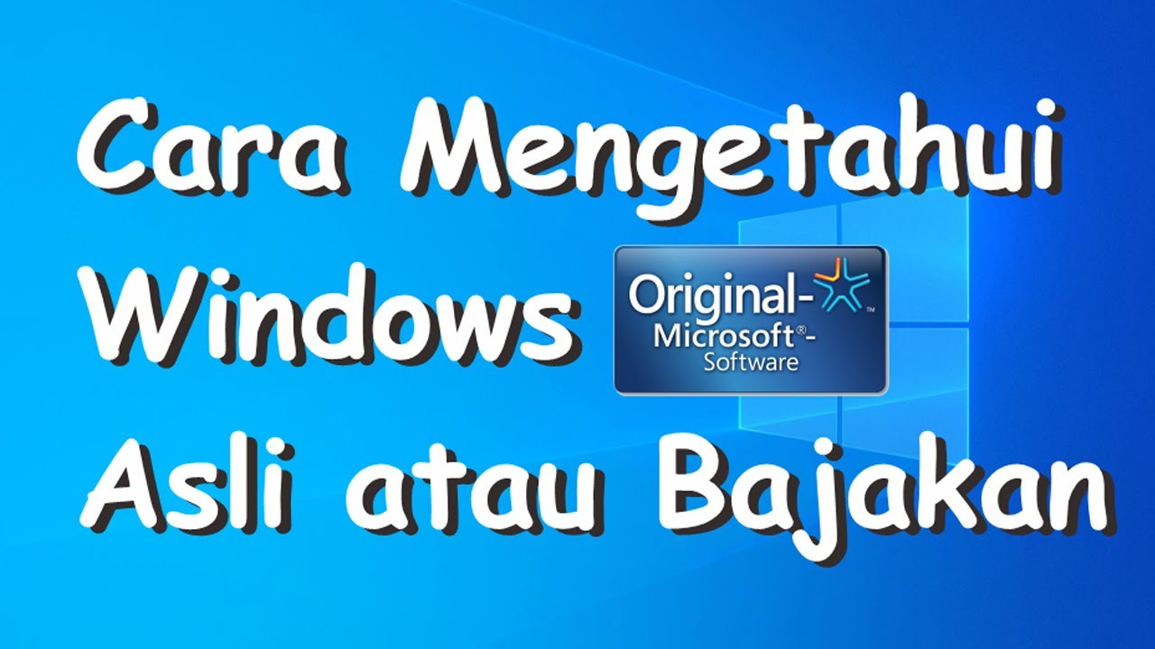 CUKUP BEGINI NIH || Cara Mudah Mengetahui dan Cek Windows 10 ASLI atau ...