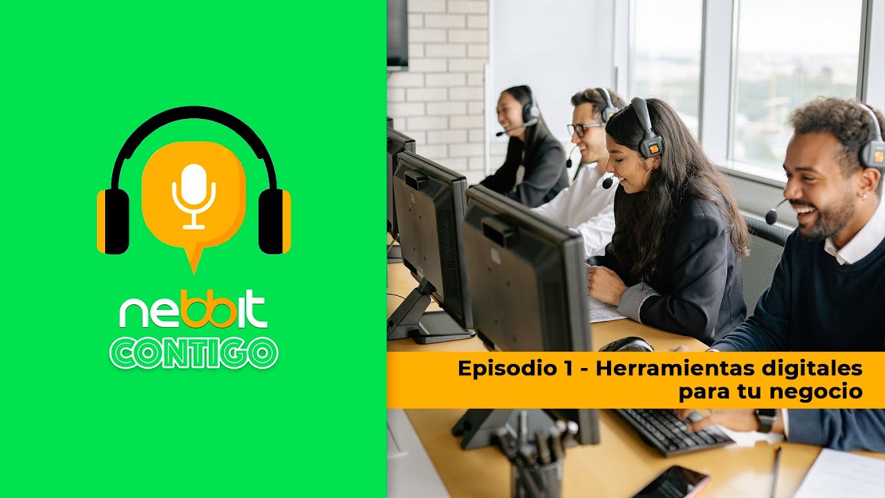 Herramientas digitales para tu emprendimiento - Podcast Nebbit Contigo ...