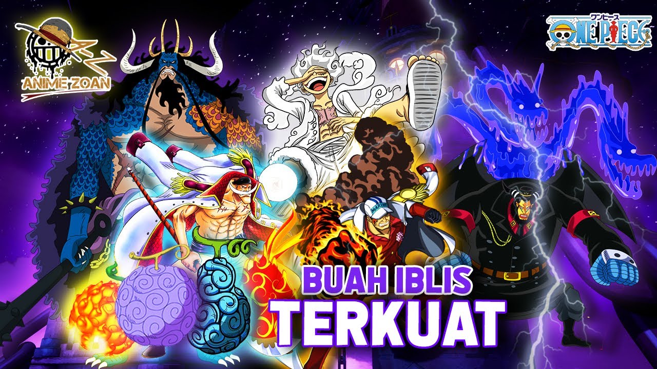 INILAH 6 BUAH IBLIS TERKUAT DI ONE PIECE ! - versi Anime Zona - YouTube
