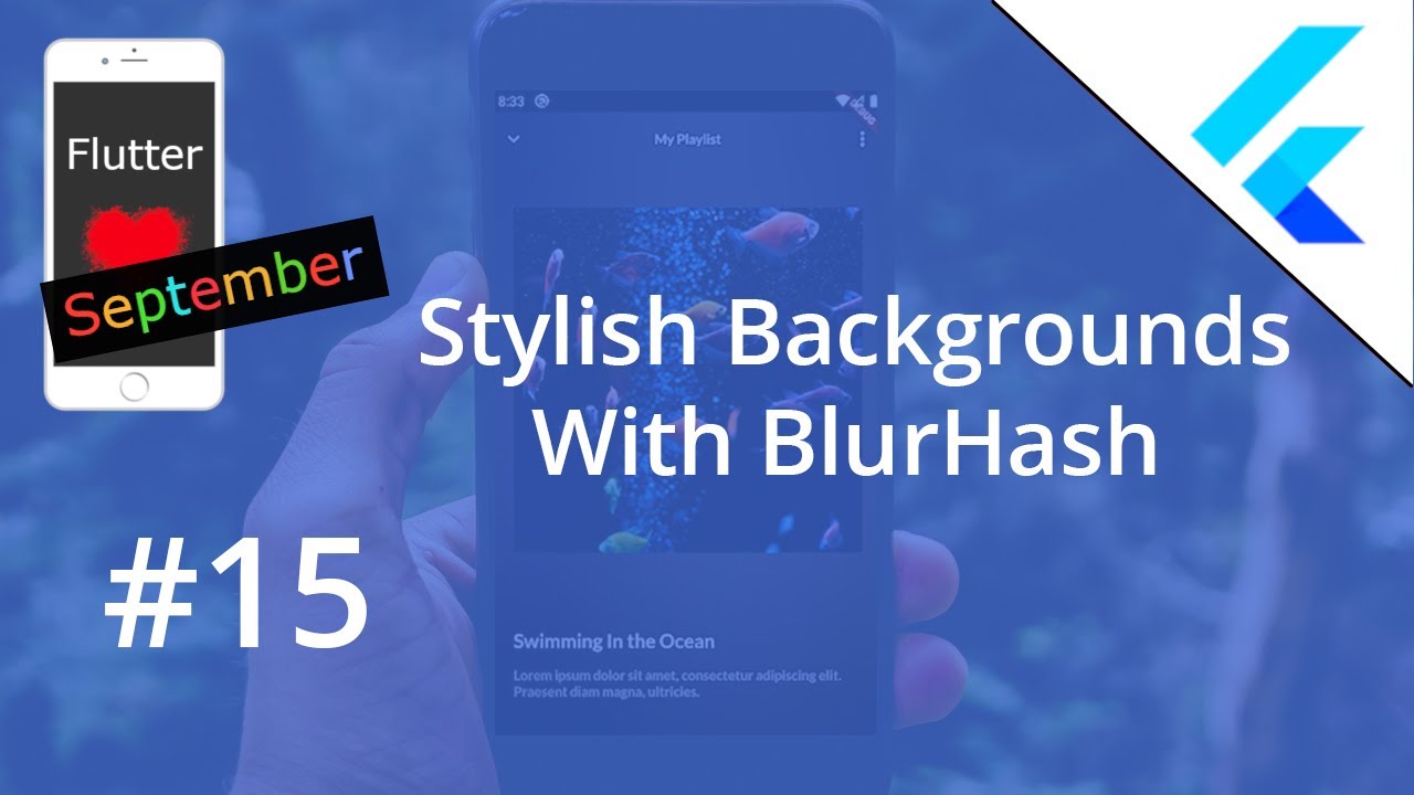 Flutter Tutorial - BlurHash - Create Stylish Backgrounds Flutter Tutorial - BlurHash - Create Stylish Backgrounds