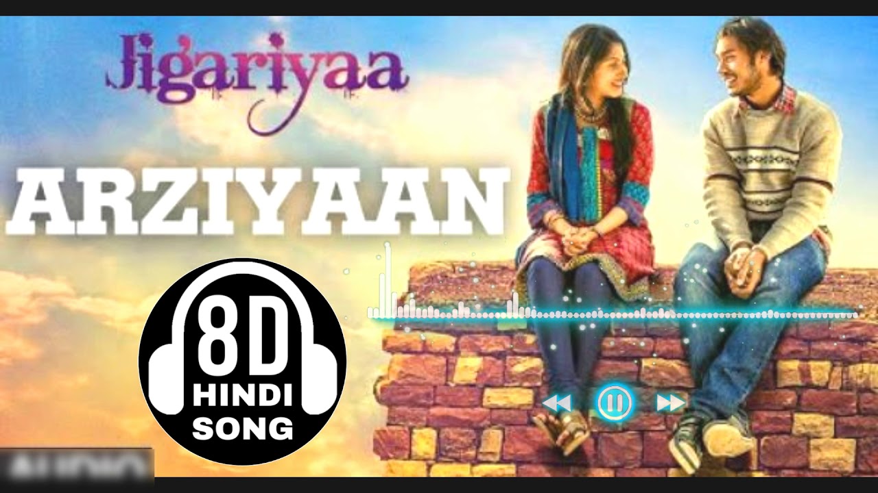 Arziyaan Full Hindi Song//Jigariyan//Arziyaan 8d Song//Arziyaan 8d ...