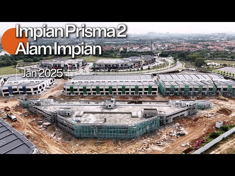 Impian Prisma 2 at Alam Impian | January 2025 update - YouTube