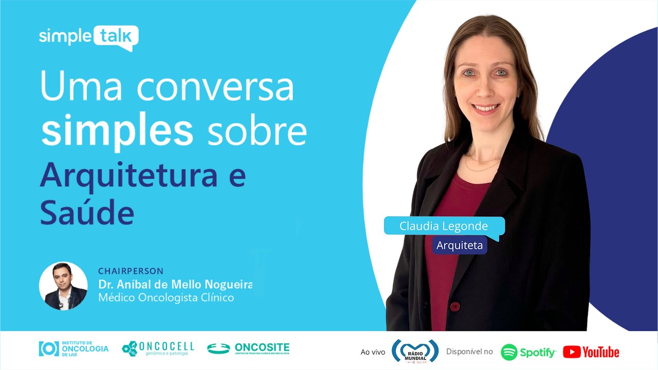 Simple Talk: Uma conversa simples sobre arquitetura e saúde - YouTube