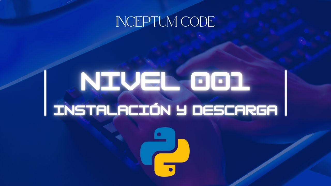 [001] Instalación de Python y VS Code | Configura tu entorno desde cero - YouTube