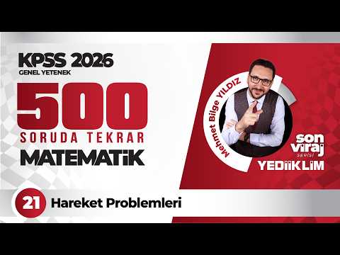 21-Matematik Genel Tekrar Kampı |  21-Hareket Problemleri 385.-397. Soru Çözüm - Mehmet Bilge YILDIZ