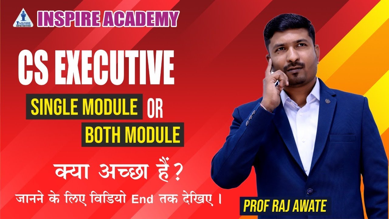 Should we go for Single Module ? or both module ? | CS Executive ...