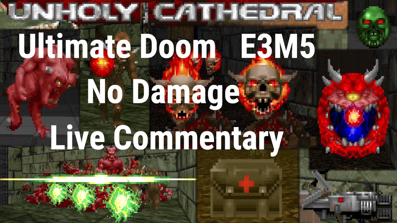 Ultimate Doom E3M5 No Damage Completion, with Live Commentary and ...