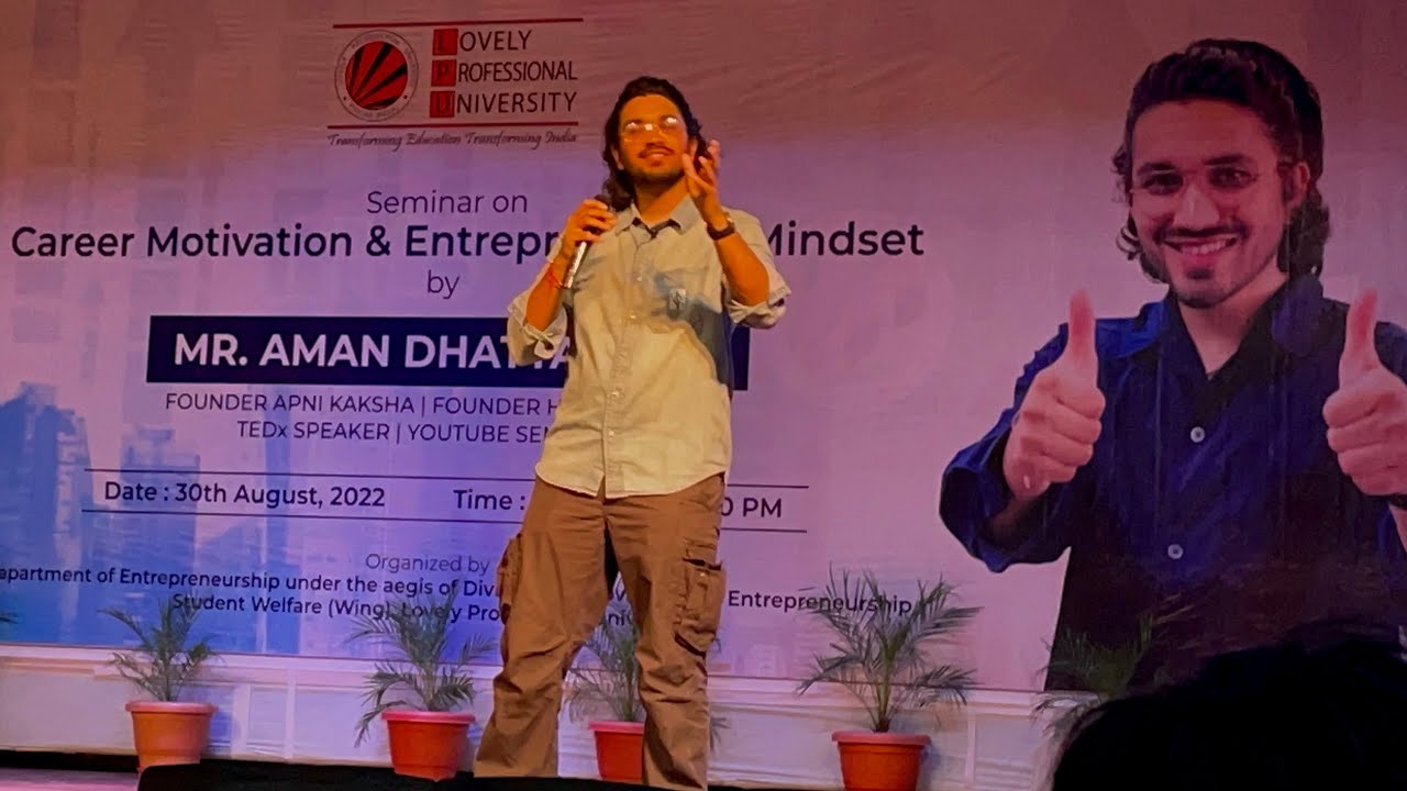 Meet Aman Dhattarwal at Lovely Professional University | Founder of ...