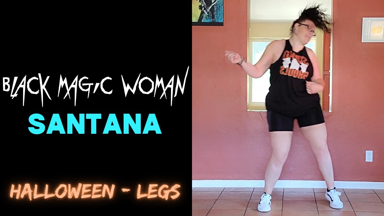 Black Magic Woman - Santana *Legs* (BROCK your Body Dance Fitness ...