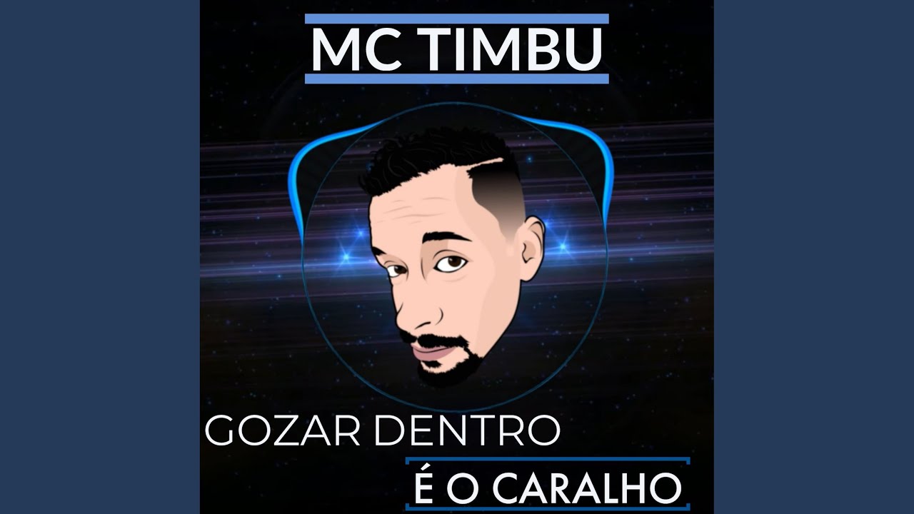 Gozar Dentro É O Caralho Youtube
