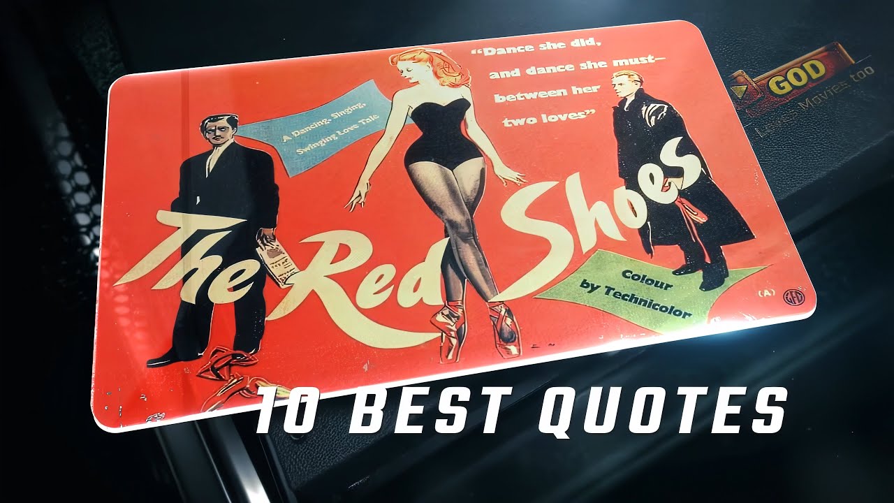 The Red Shoes 1948 | 10 Best Quotes - YouTube