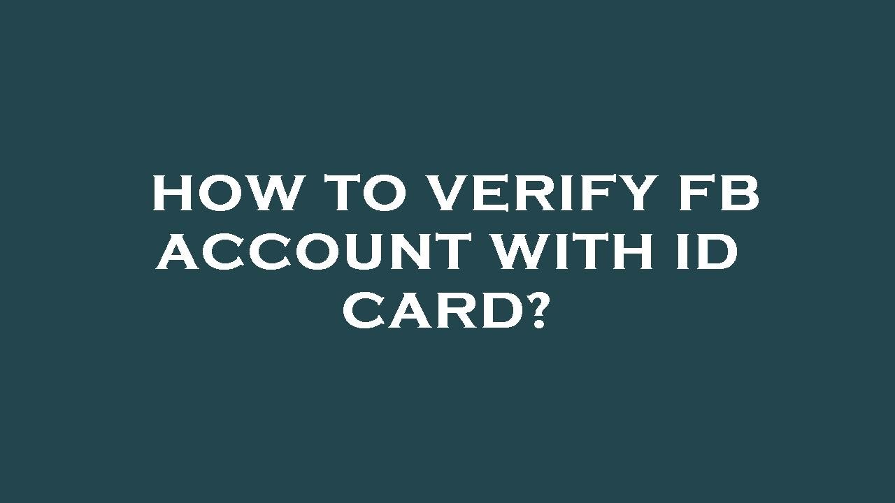 How to verify fb account with id card? - YouTube