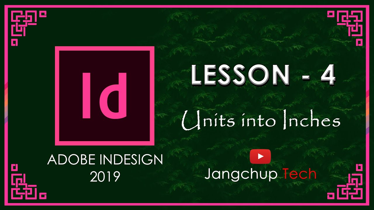 Units into Inches | Adobe InDesign Essential Course | LESSON 4 | in ...
