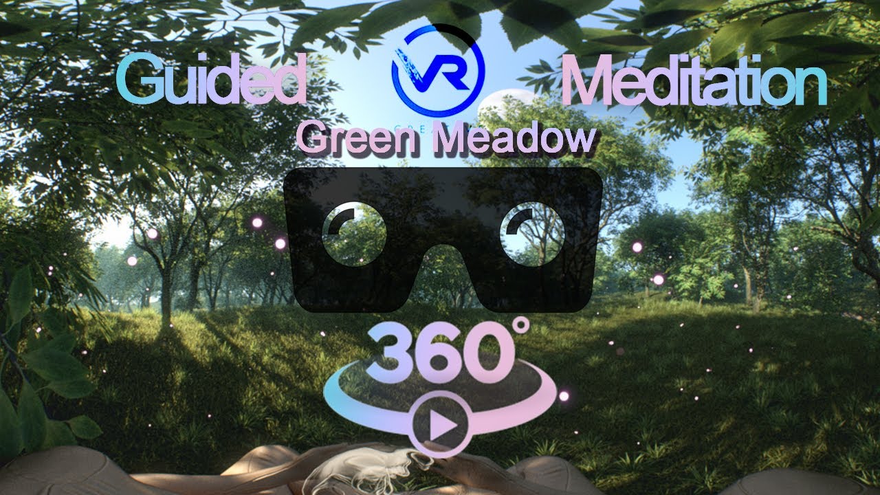 VR Meditation | Green Meadow & Mindfulness | Healing Frequencies | 360 ...