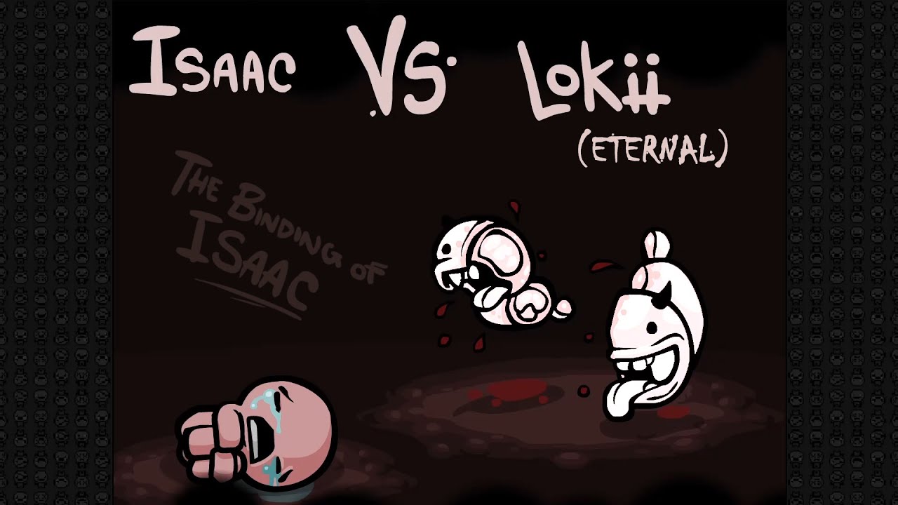 The Binding of Isaac - Lokii (eternal) - YouTube
