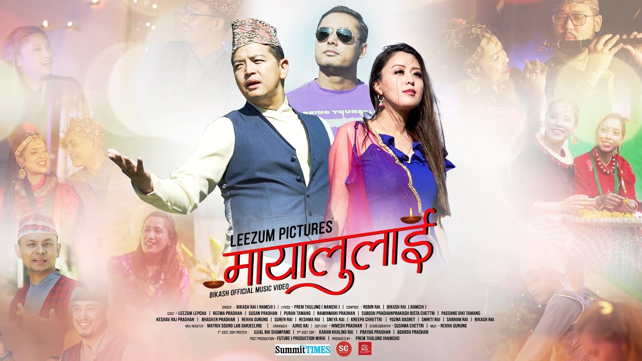MAYALULAI - BY BIKASH RAI (NAMCHI) - OFFICIAL MUSIC VIDEO (MV) - FT ...