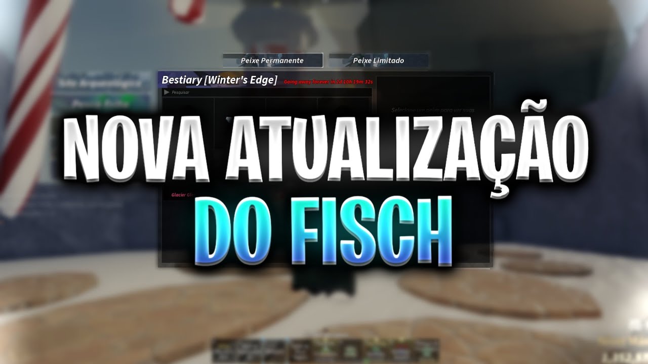 TUDO QUE CHEGOU NA NOVA ATUALIZAÇÃO DO FISCH!! - YouTube