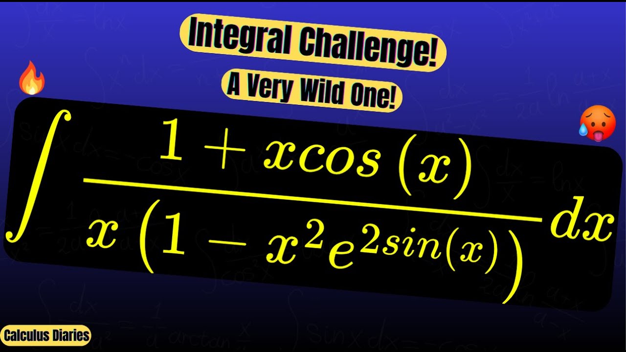 A Wild Integral Challenge! Solve Integral of (1 + xcos(x))/[x(1 − x^2e ...