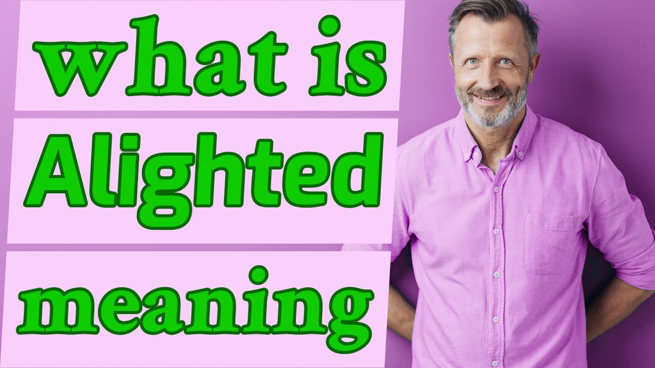 Alighted | Meaning of alighted 📖 📖 - YouTube