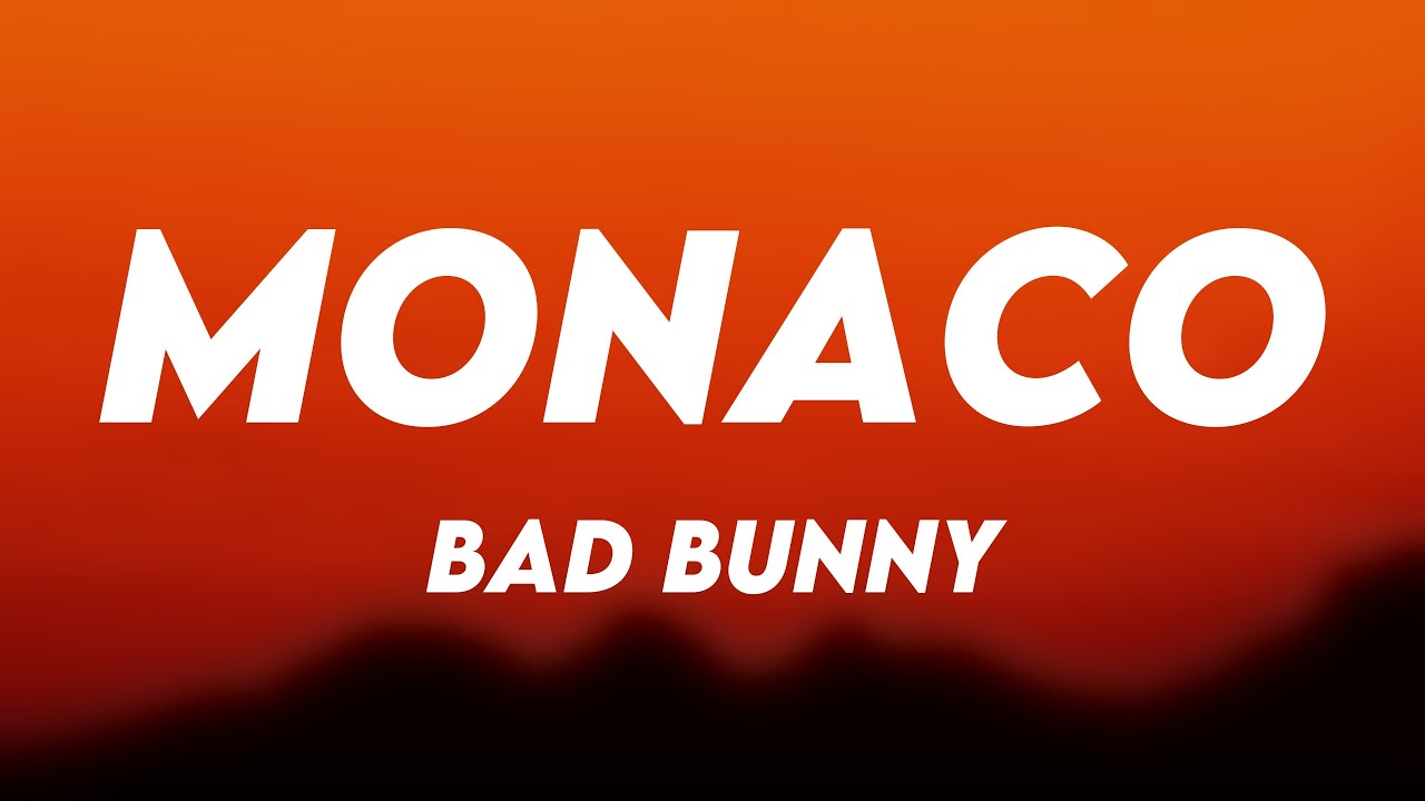 MONACO - Bad Bunny (Lyrics Video) 🎺 - YouTube