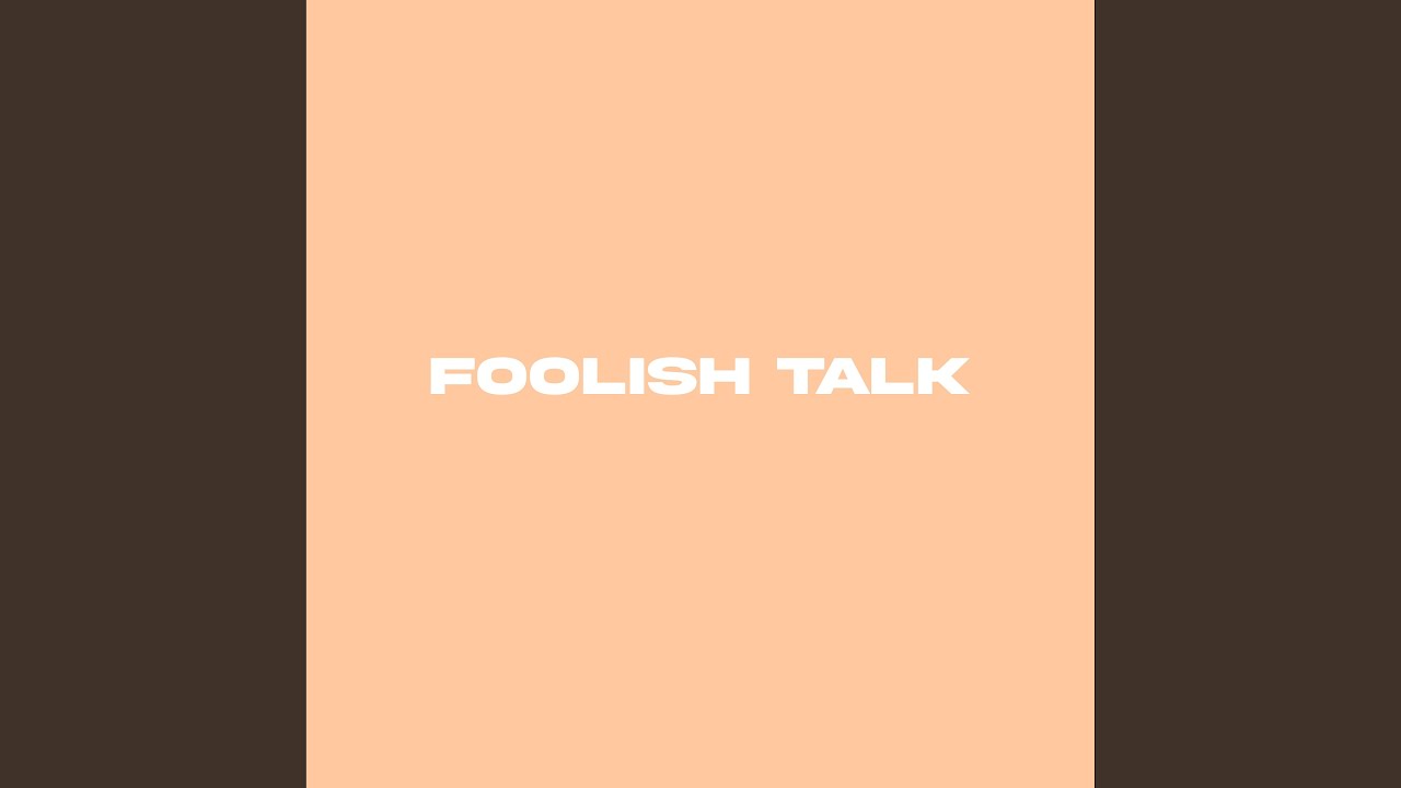 Foolish Talk YouTube foolish-talk-youtube