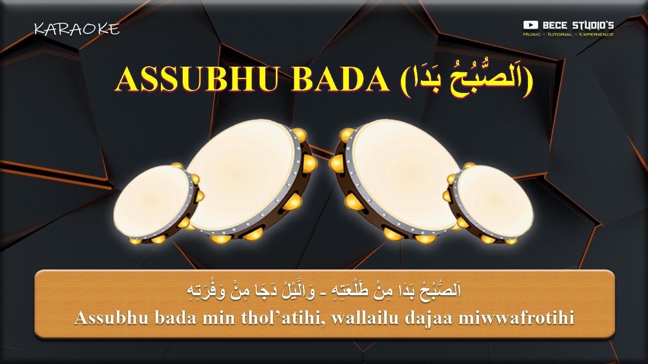 Karaoke Banjari || Assubhu Badaa اَلصُّبُحُ بَدَا (Lirik) - YouTube