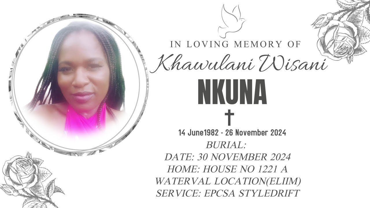 FUNERAL SERVICE OF KHAWULANI WISANI NKUNA - YouTube
