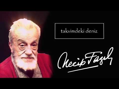 Necip Fazıl Kısakürek - Takvimdeki Deniz (Kendi Sesinden)