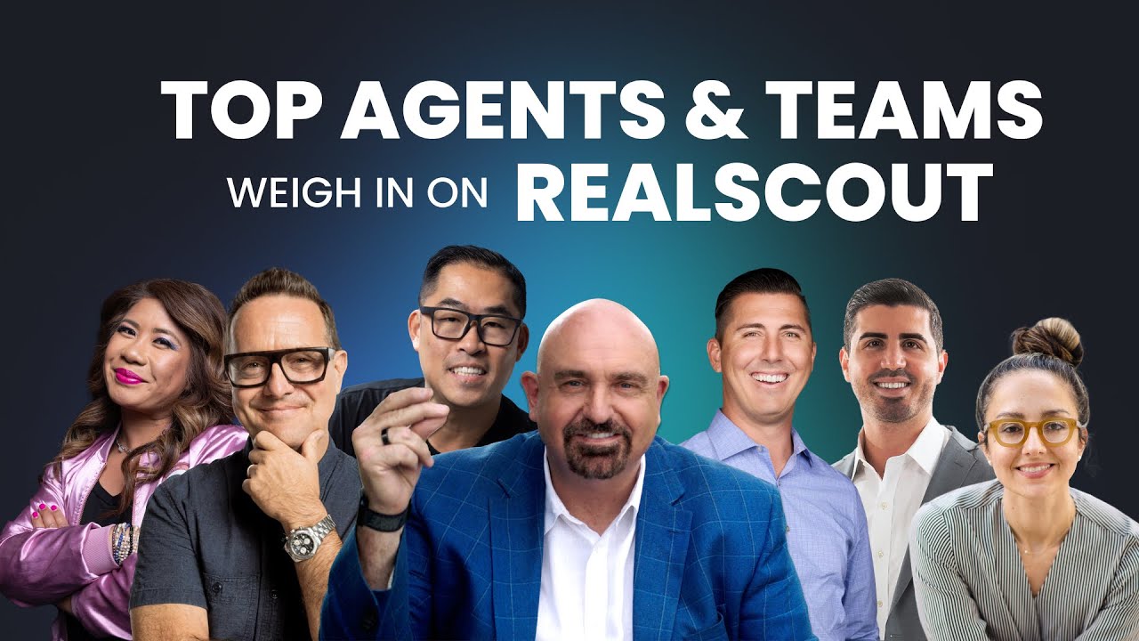 Top Real Estate Agents and Teams Weigh in on RealScout - YouTube