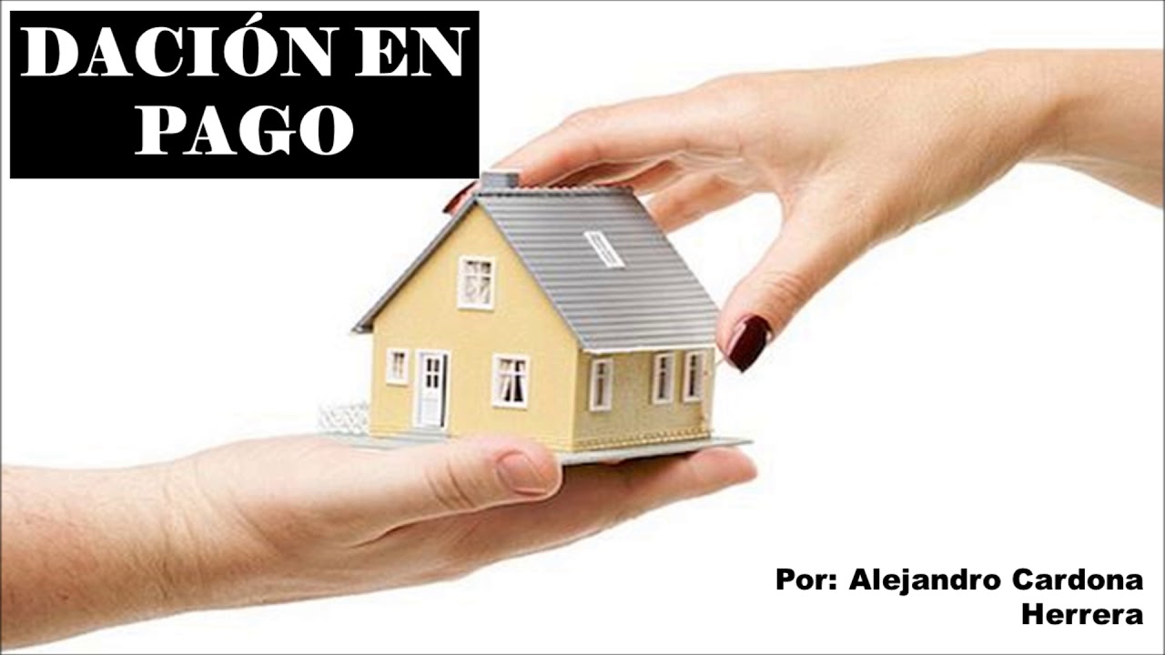 La dación en pago - YouTube