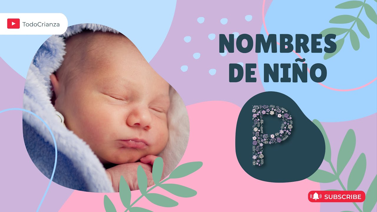 Descubre 20 NOMBRES de NIÑO con la letra P y su SIGNIFICADO | Encuentra ...