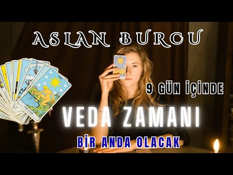 ASLAN Burcu - VEDA ZAMANI 💫  #aslanburcu #haftalıktarotyorumu 