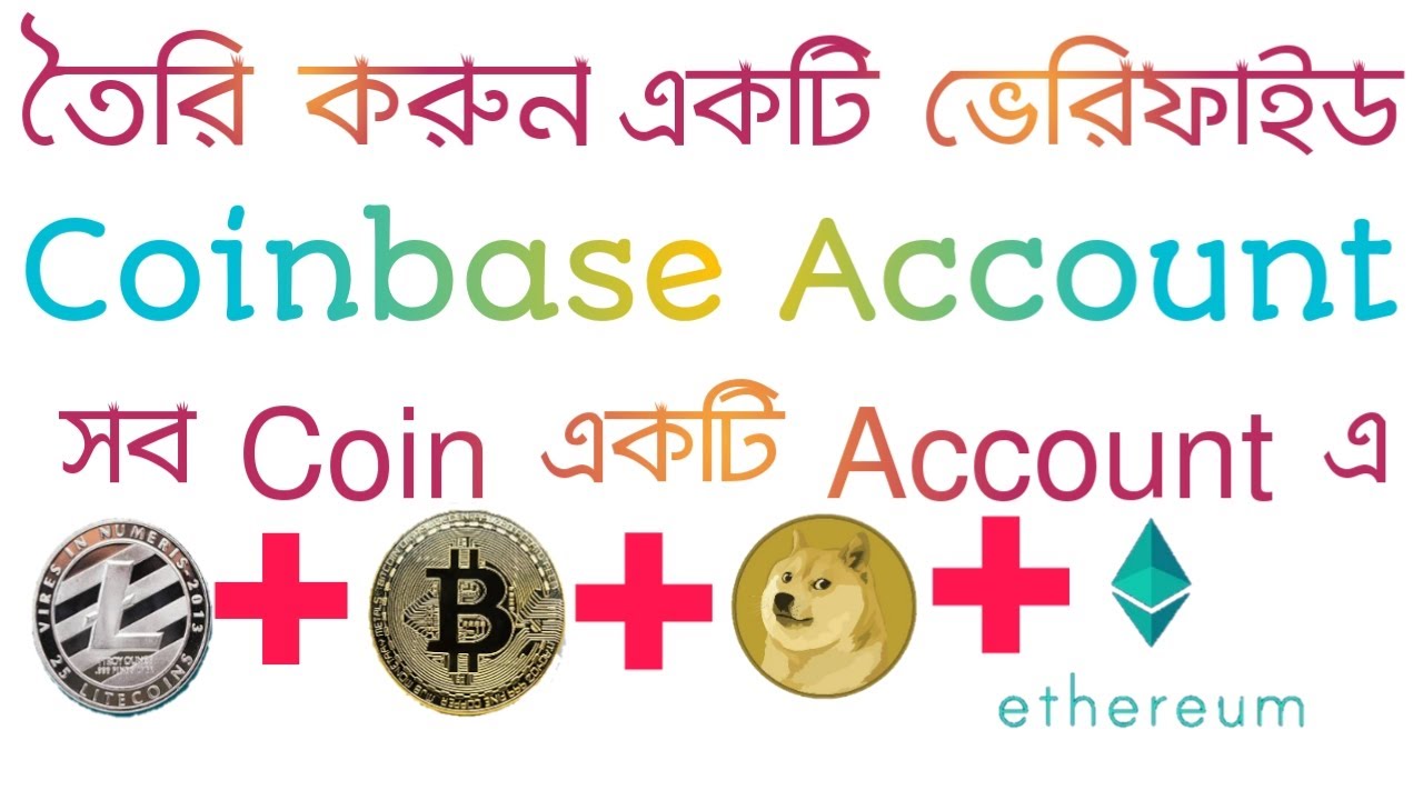 How To Create Verified Coinbase Account 2021 In Bangla Youtube