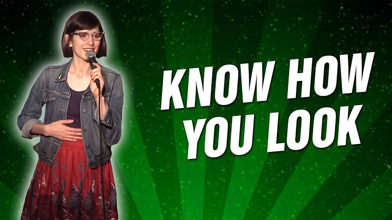 Know How You Look (Stand Up Comedy) - YouTube