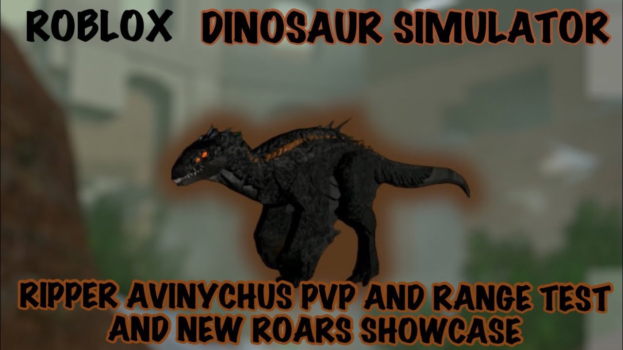 ROBLOX DINOSAUR SIMULATOR | NEW RIPPER AVINYCHUS PVP AND RANGE TEST AND ...