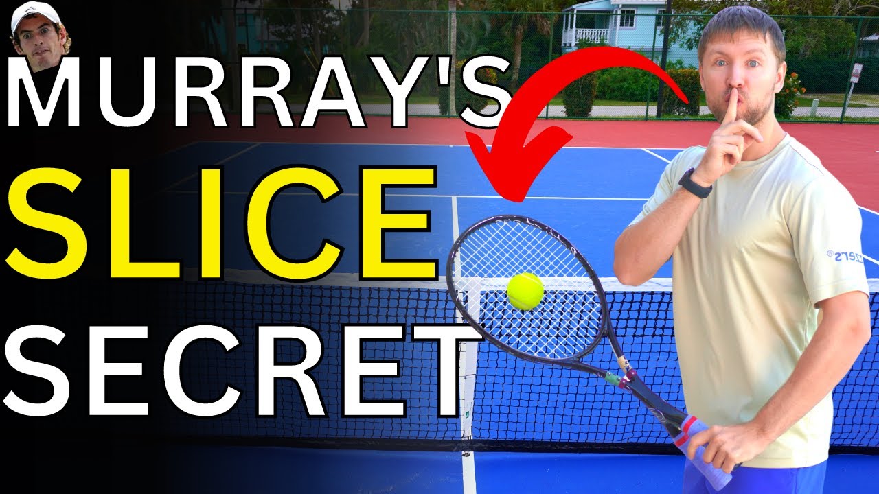 ANDY MURRAY’S Backhand Slice SECRET + 5 more Hidden Tips To INSTANTLY Win More Matches - YouTube