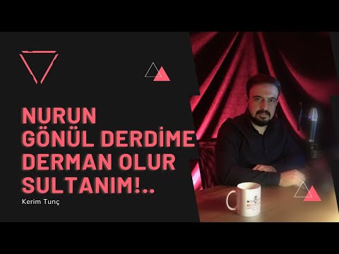 Kerim Tunç Misafir - Nurun gönül derdime derman olur Sultanım!..