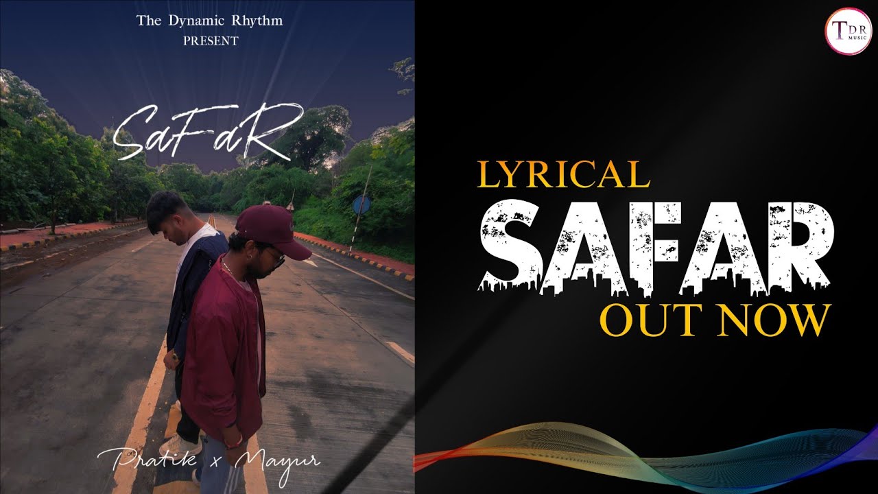 𝐒𝐀𝐅𝐀𝐑 || 𝐎𝐅𝐅𝐈𝐂𝐈𝐀𝐋 𝐋𝐘𝐑𝐈𝐂𝐀𝐋 𝐕𝐈𝐃𝐄𝐎 || 𝐏𝐑𝐀𝐓𝐈𝐊 𝐀𝐖𝐃𝐇𝐎𝐎𝐓 || 𝐌𝐀𝐘𝐔𝐑 𝐍𝐀𝐘𝐀𝐊 || 𝐓𝐃𝐑 ...