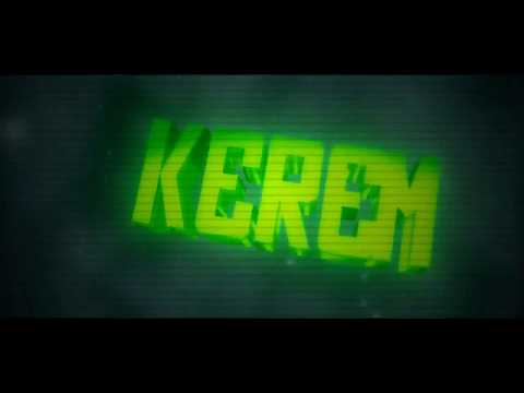 efsane kerem ismine intro (MUTHİŞ OLDU ) isminizi söyleyin intro yapalım.....